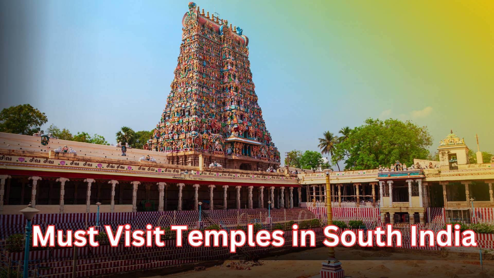 12 Must Visit Temples in South India | Peak Adventure Tour